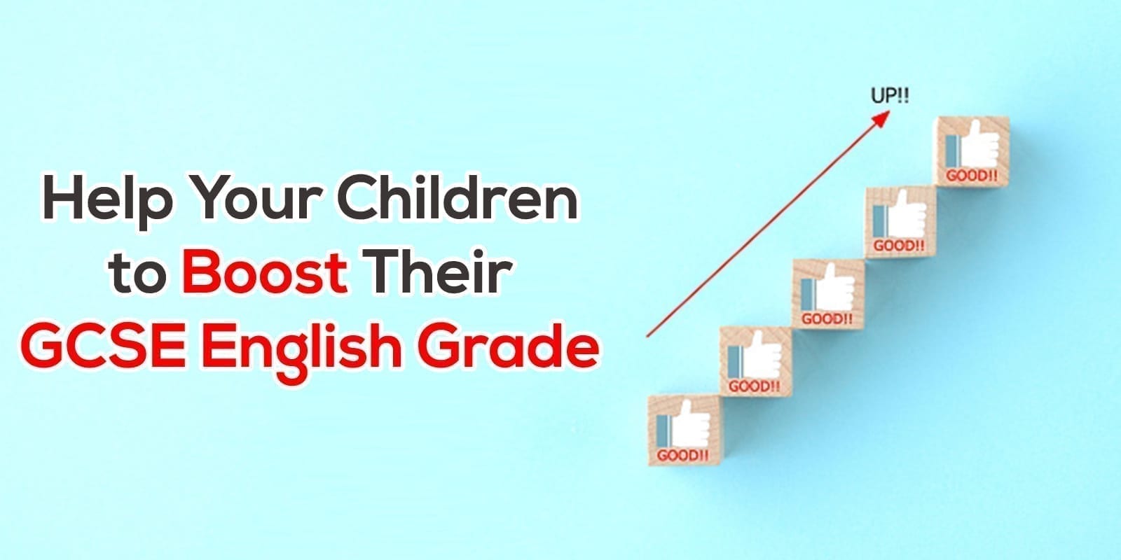 How To Help Your Children Boost Their GCSE English Grade