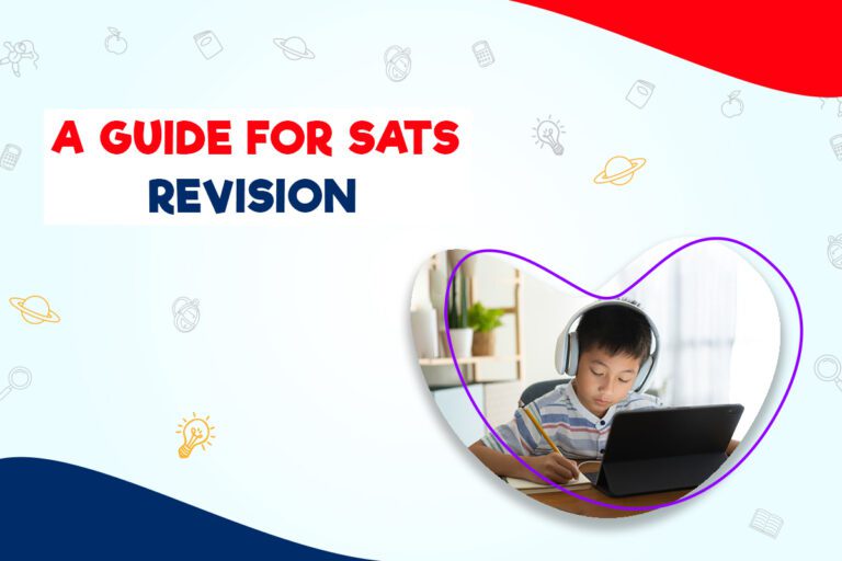 SATs Revision Guide - 7 Tips to Revise for SATs 2026