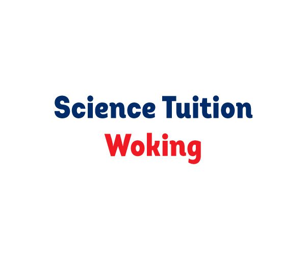 Science Tuition in Woking - Expert Tutors and Classes