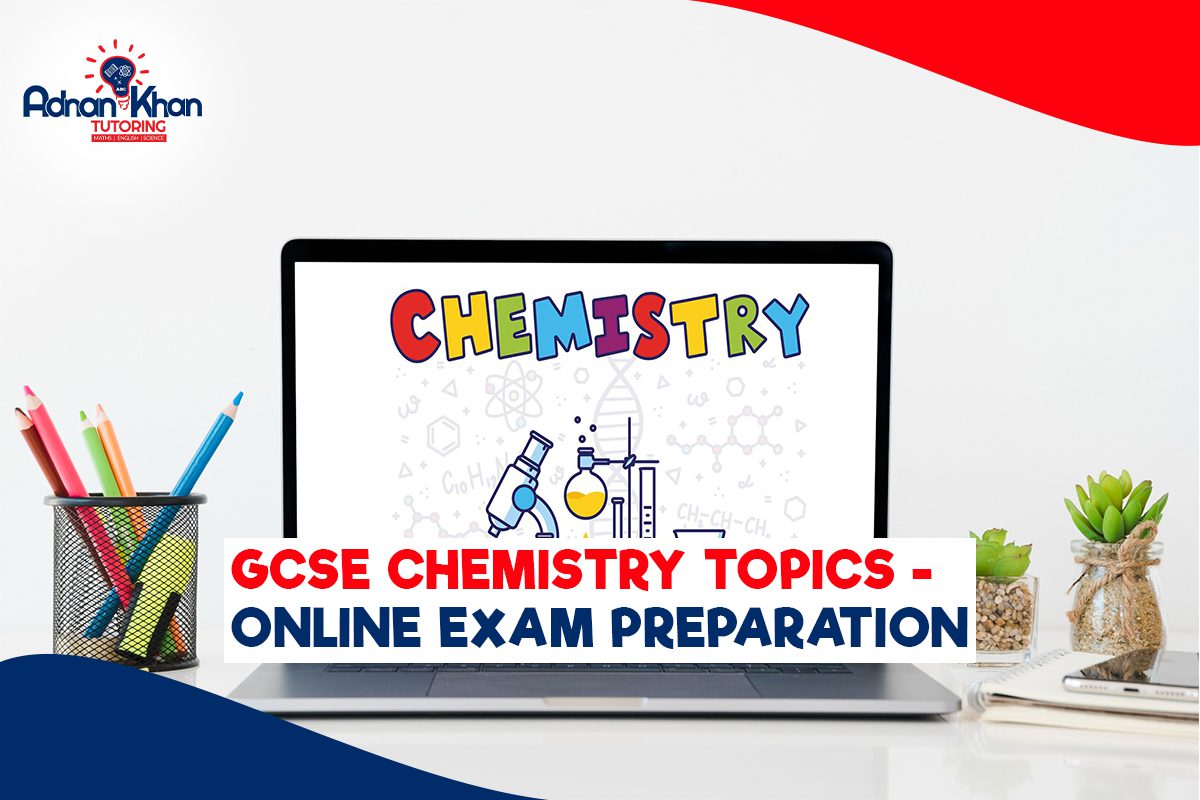 GCSE Chemistry Topics - Key Online Exam Preparation Details
