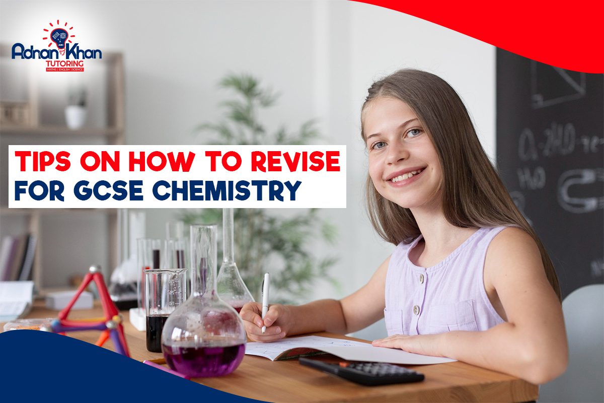 Revision For GCSE Chemistry - Some Effective Tips