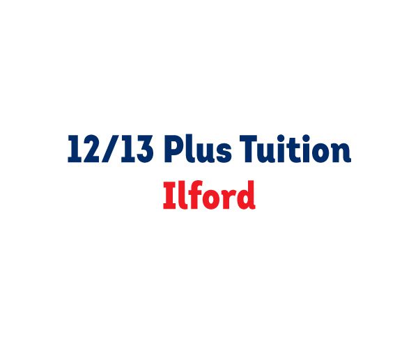 Late Transfer Tests in Ilford | 12 Plus and 13 Plus Tutoring