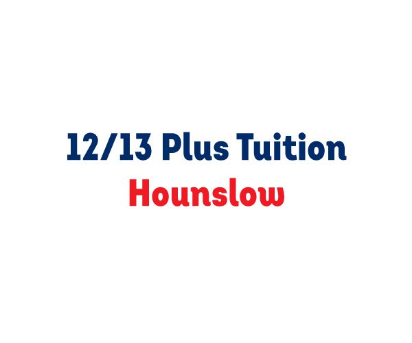 Late Transfer Tuition in Hounslow For 12 Plus and 13 Plus Exams